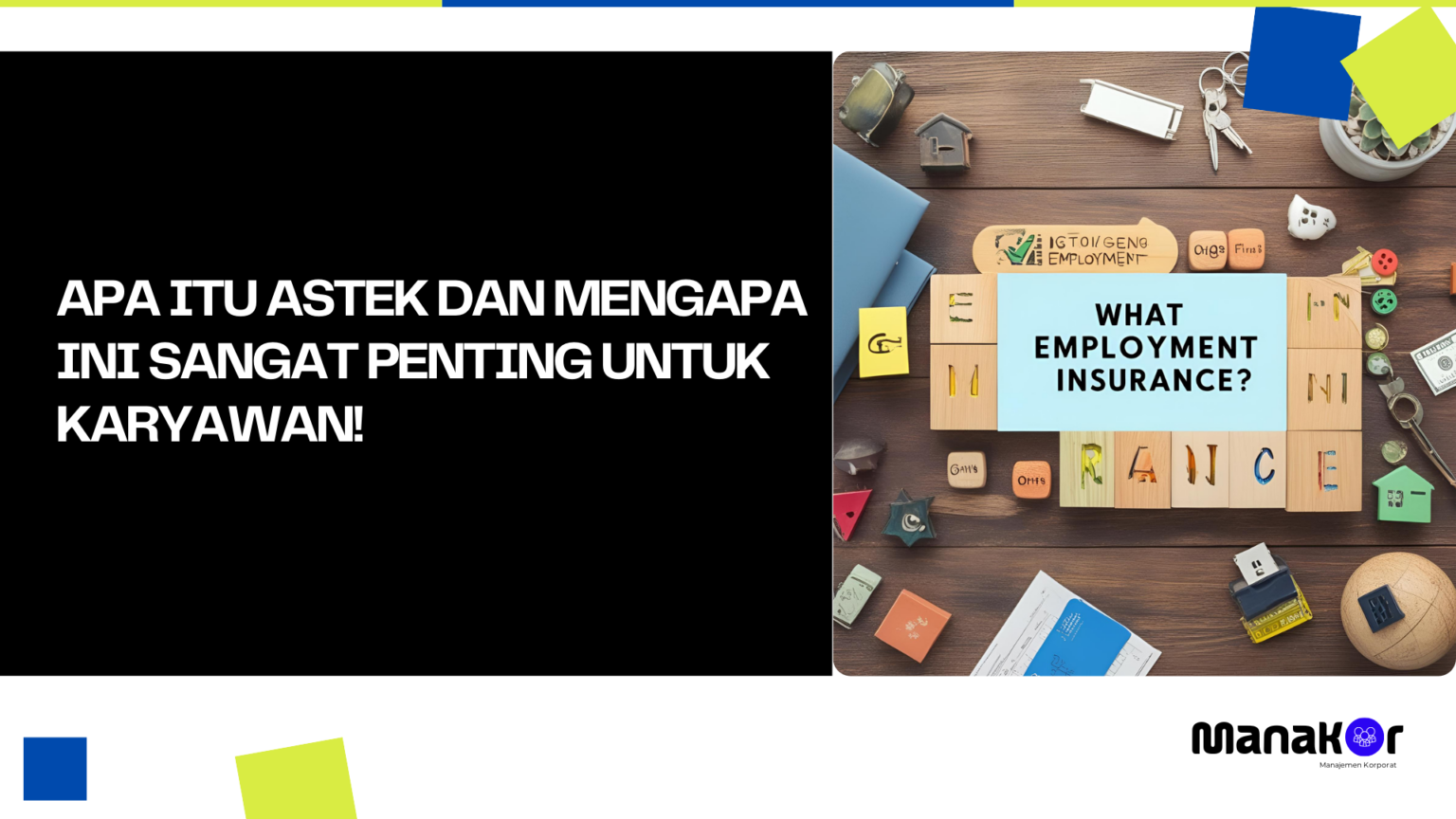 Apa Itu Astek dan Mengapa Ini Sangat Penting Untuk Karyawan!