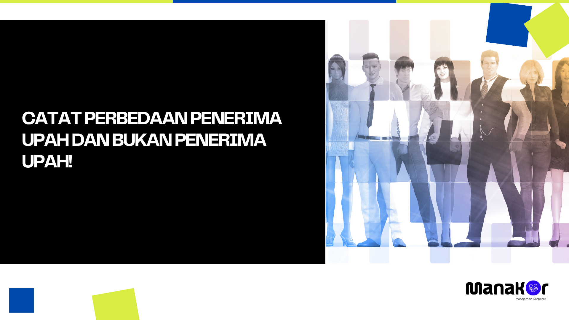 Catat Perbedaan Penerima Upah Dan Bukan Penerima Upah!