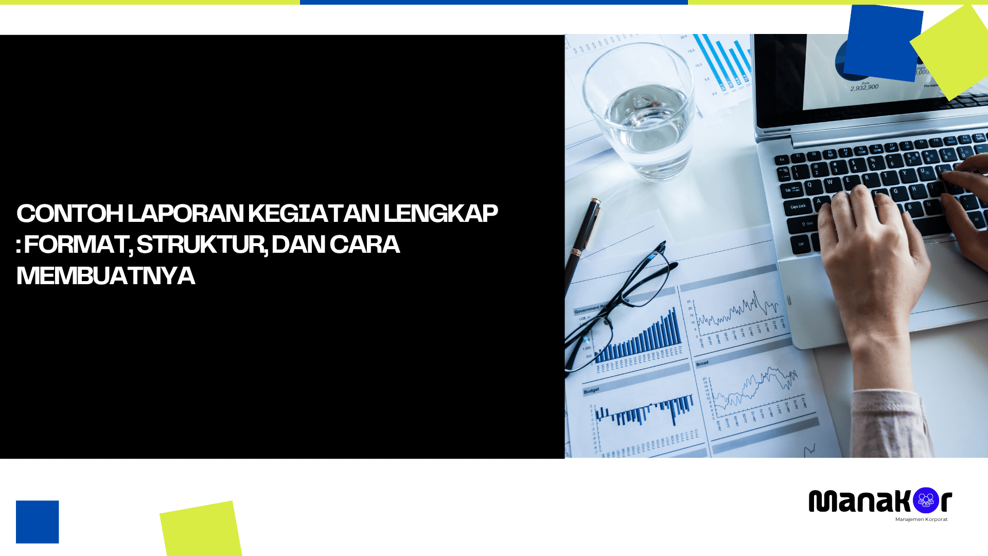 Contoh Laporan Kegiatan Lengkap : Format, Struktur, dan Cara Membuatnya ...