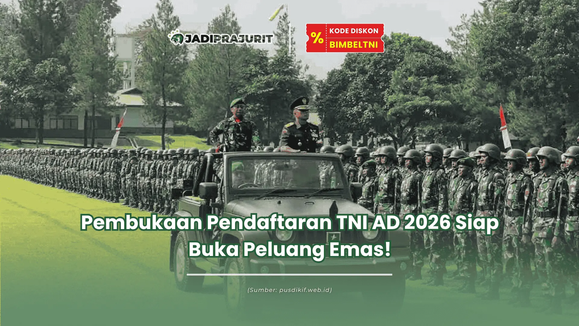 Pembukaan Pendaftaran TNI AD 2026 Siap Buka Peluang Emas! - Bimbel TNI ...