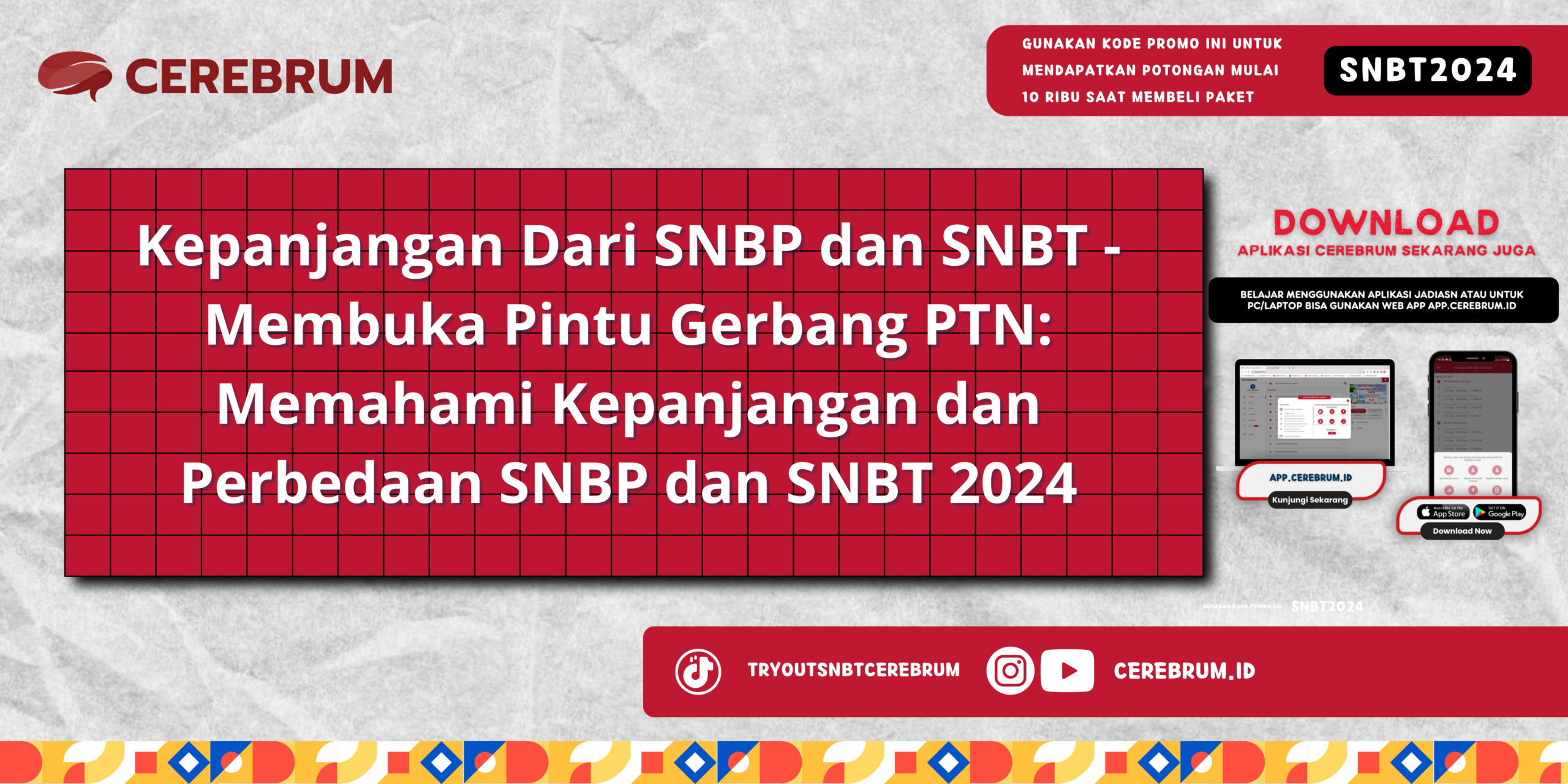 Kepanjangan Dari SNBP dan SNBT - Membuka Pintu Gerbang PTN: Memahami ...