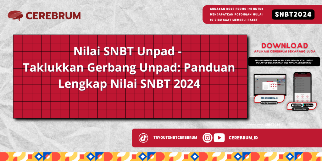 Nilai SNBT Unpad - Taklukkan Gerbang Unpad: Panduan Lengkap Nilai SNBT 2024