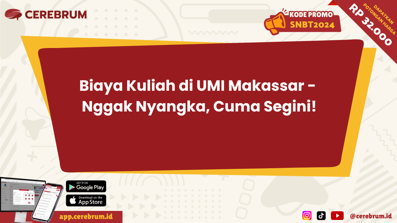 Biaya Kuliah di UMI Makassar - Nggak Nyangka, Cuma Segini!