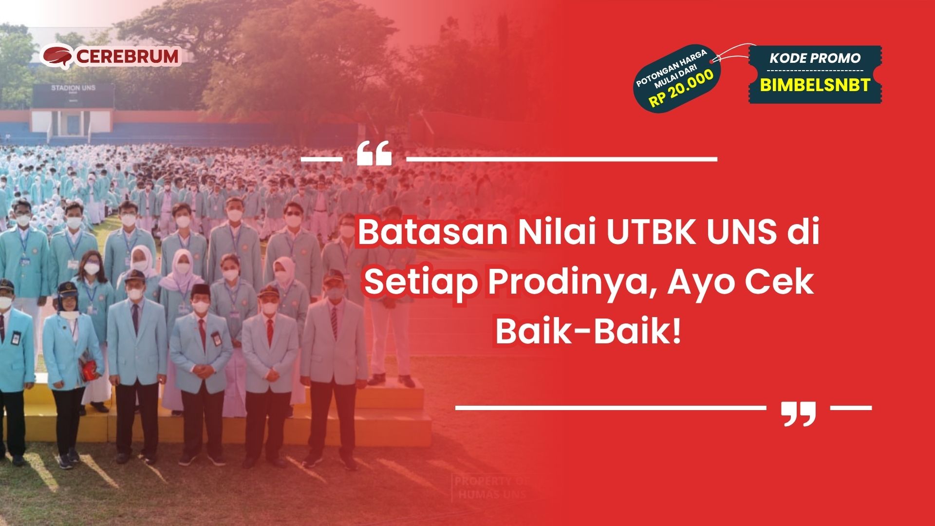 Batasan Nilai UTBK UNS di Setiap Prodinya, Ayo Cek Baik-Baik! - Bimbel ...
