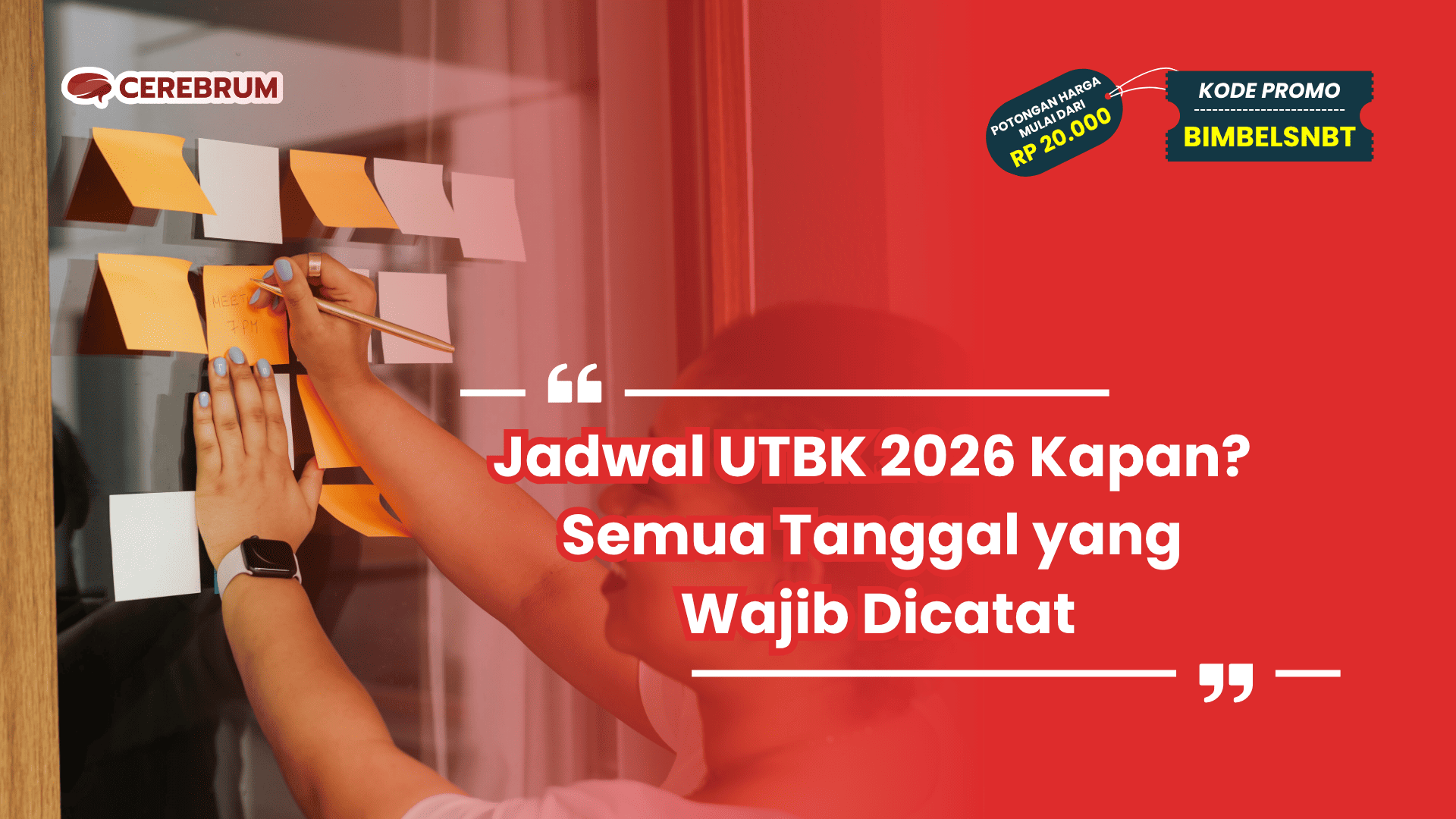 Jadwal UTBK 2026 Kapan? Semua Tanggal yang Wajib Dicatat - Bimbel UTBK ...