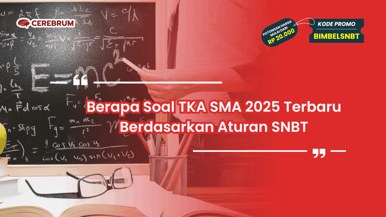 Berapa Soal TKA SMA 2025 Terbaru Berdasarkan Aturan SNBT - Bimbel UTBK ...