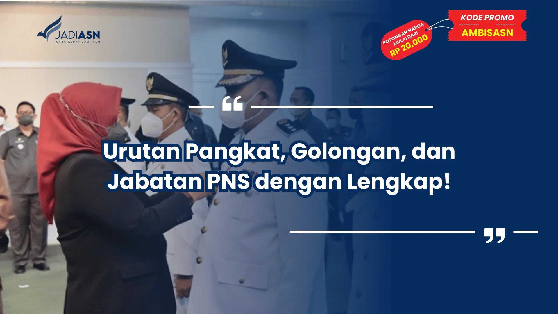 Urutan Pangkat, Golongan, dan Jabatan PNS dengan Lengkap!