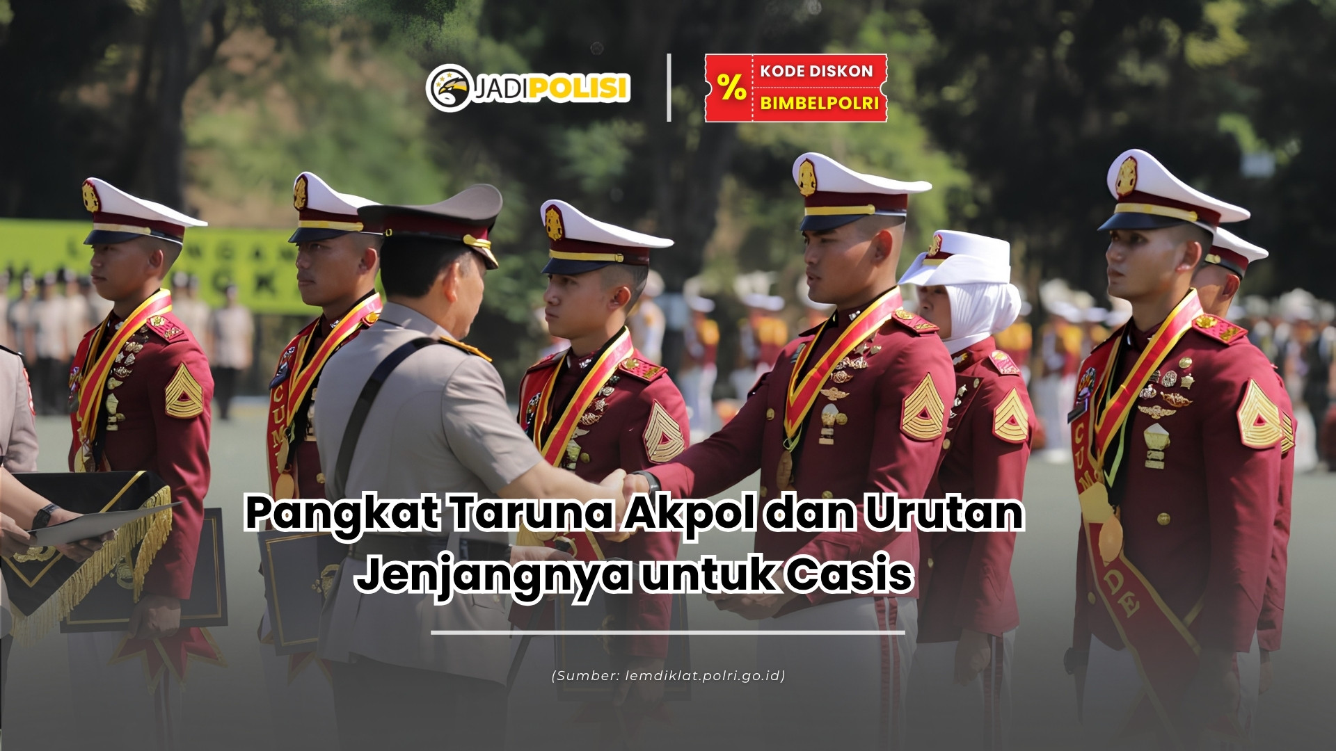 Pangkat Taruna Akpol dan Urutan Jenjangnya untuk Casis - Bimbel Masuk ...