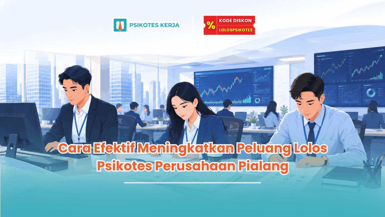Cara Efektif Meningkatkan Peluang Lolos Psikotes Perusahaan Pialang ...